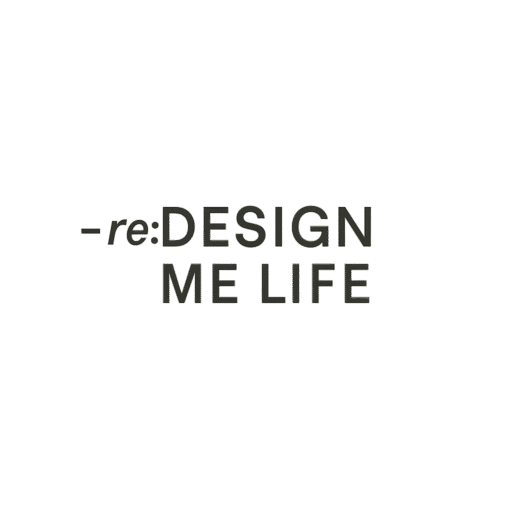 re:DESIGN ME LIFE – ここから、私の再設計がはじまる。
